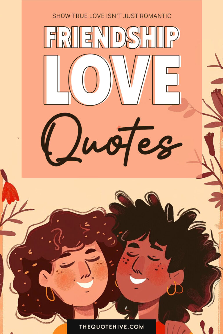 100+ Friendship Love Quotes: Celebrating Unbreakable Bonds