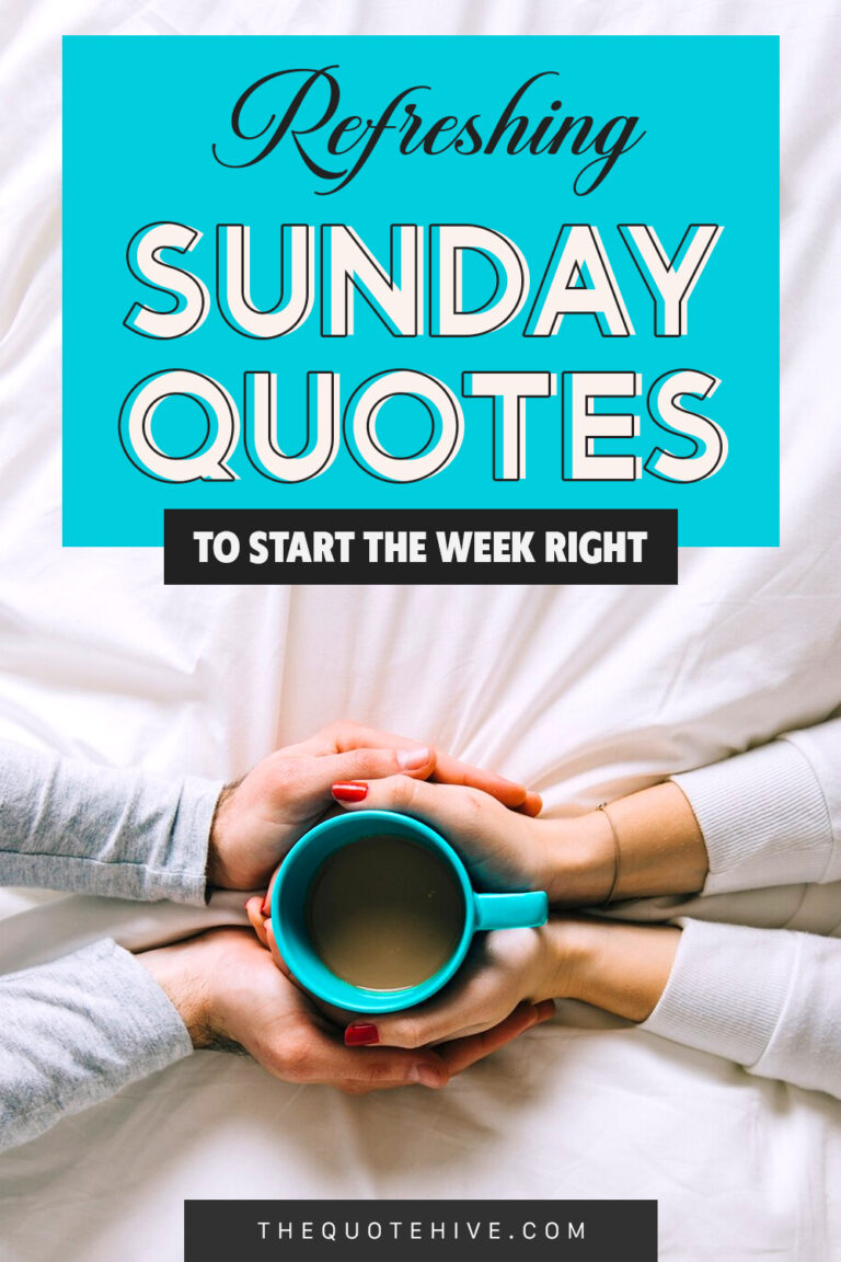 100 Best Sunday Quotes To Relax And Recharge For The Week