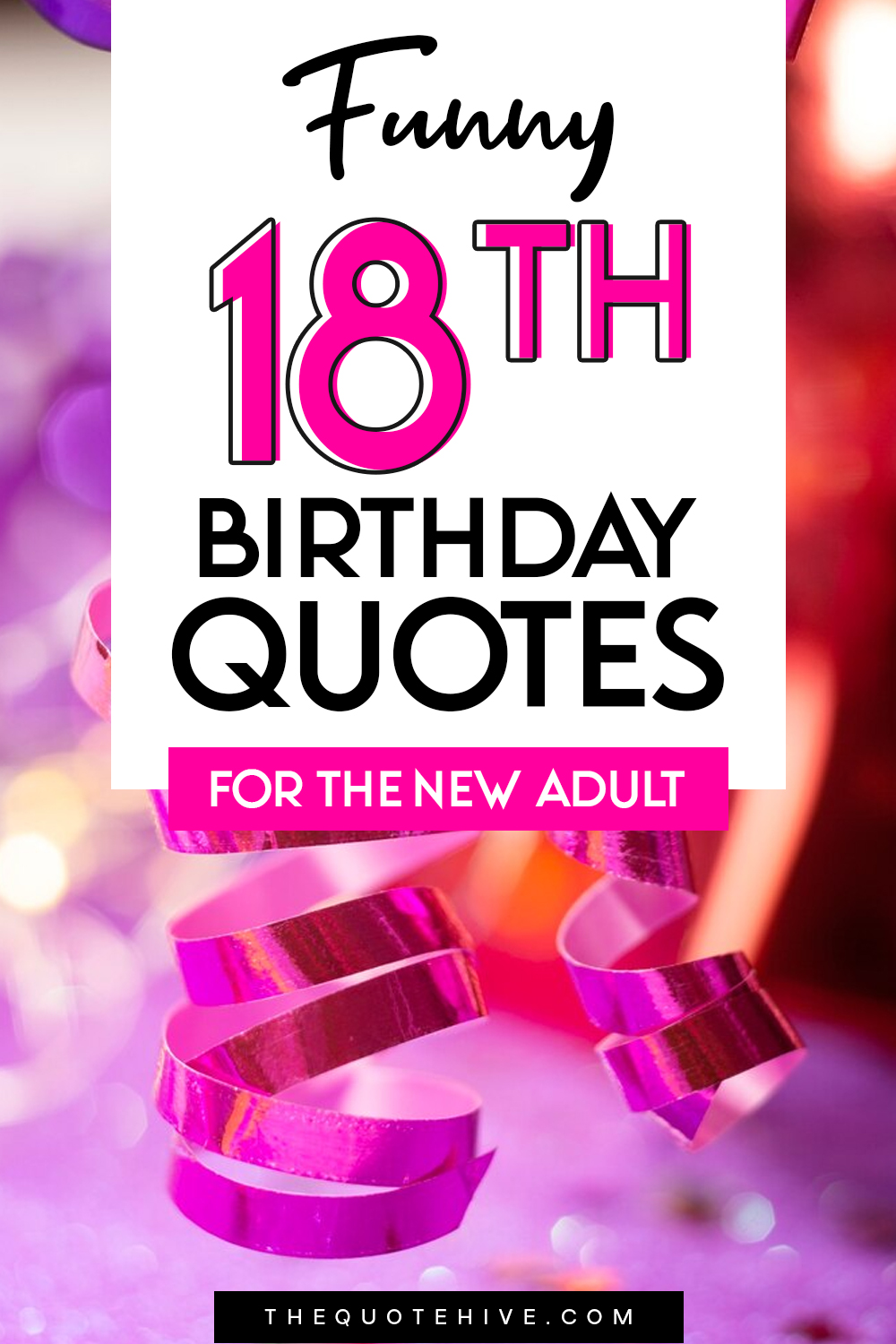 100+ 18th Birthday Quotes For Your Young Adult