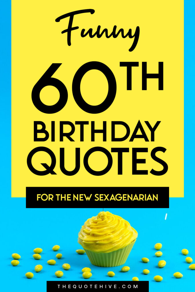 50+ Funny 60th Birthday Wishes To Absolutely Try