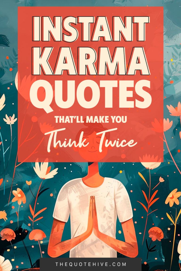 100 Best Instant Karma Quotes That Will Make You Believe In Cosmic Justice