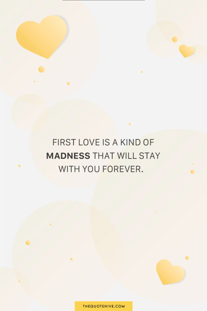 100+ First Love Quotes: Relive The Magic And Innocence