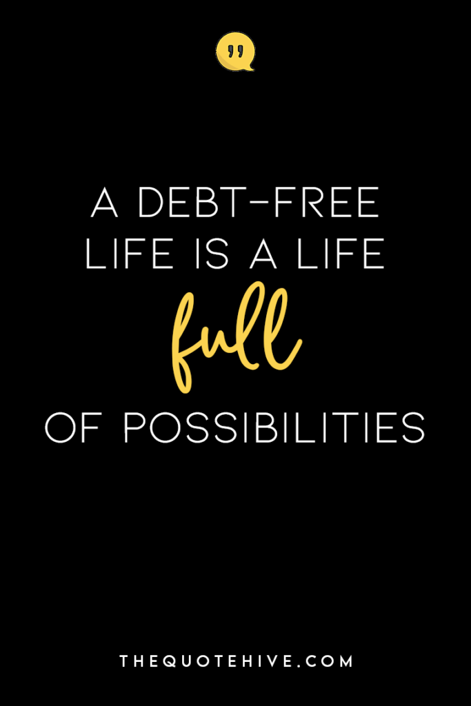 100 Motivating Debt Free Quotes To Stay On Track