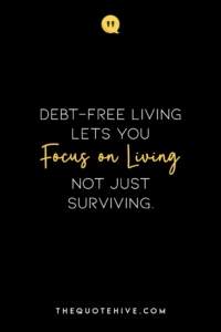 100 Motivating Debt Free Quotes To Stay On Track