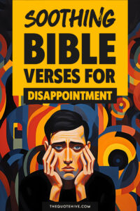 50 Uplifting Bible Verses For Disappointment