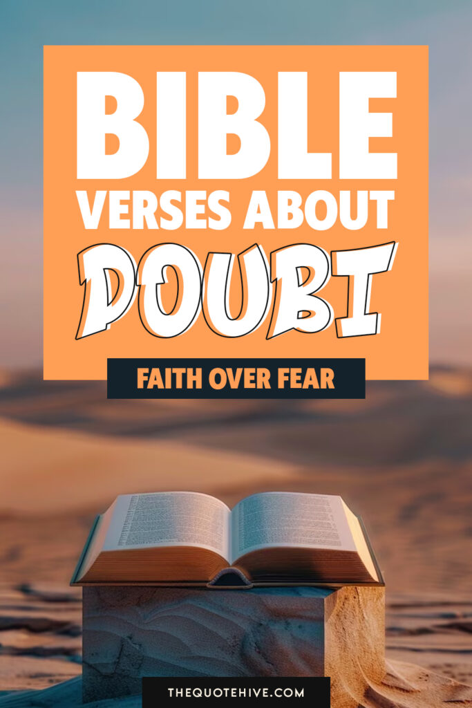 50 Reassuring Bible Verses For Doubt