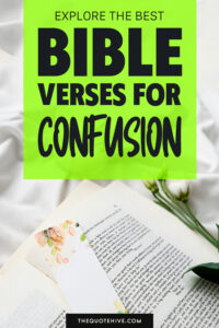50 Comforting Bible Verses For Confusion