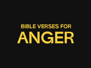 50 Calming Bible Verses For Anger