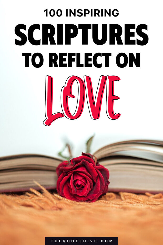 50 Inspiring Bible Verses About Love