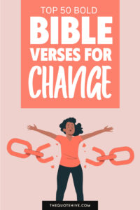 50 Encouraging Bible Verses For Change