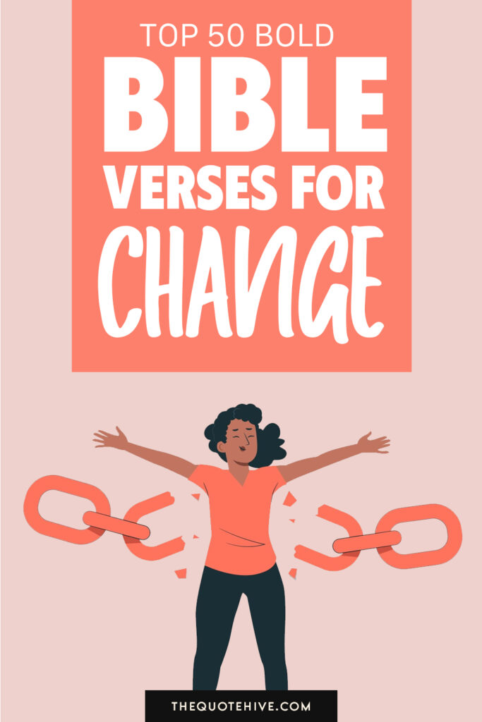 50 Encouraging Bible Verses For Change