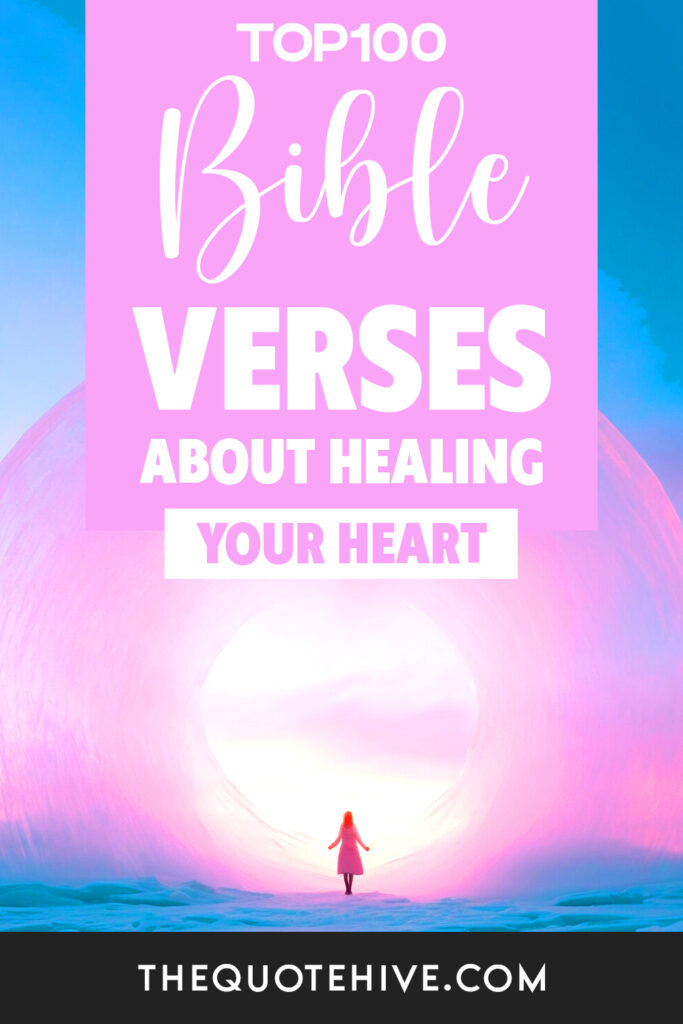 100 Bible Verses For Healing Your Heart