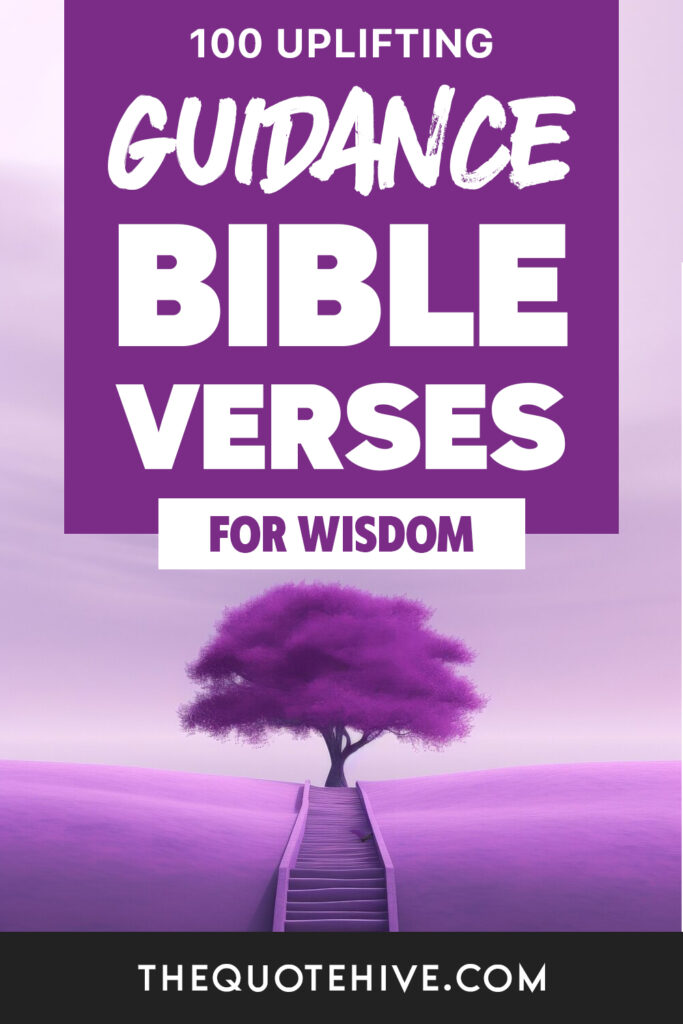 100 Best Bible Verses For Guidance, Wisdom & Direction