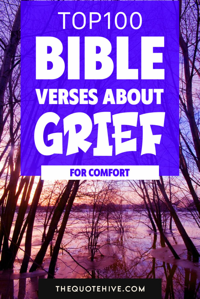 70 Uplifting Bible Verses For Grief