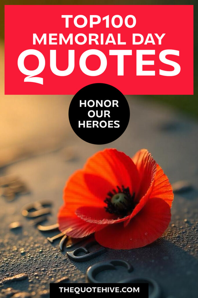 100 Best Memorial Day Quotes To Honor And Remember The Brave