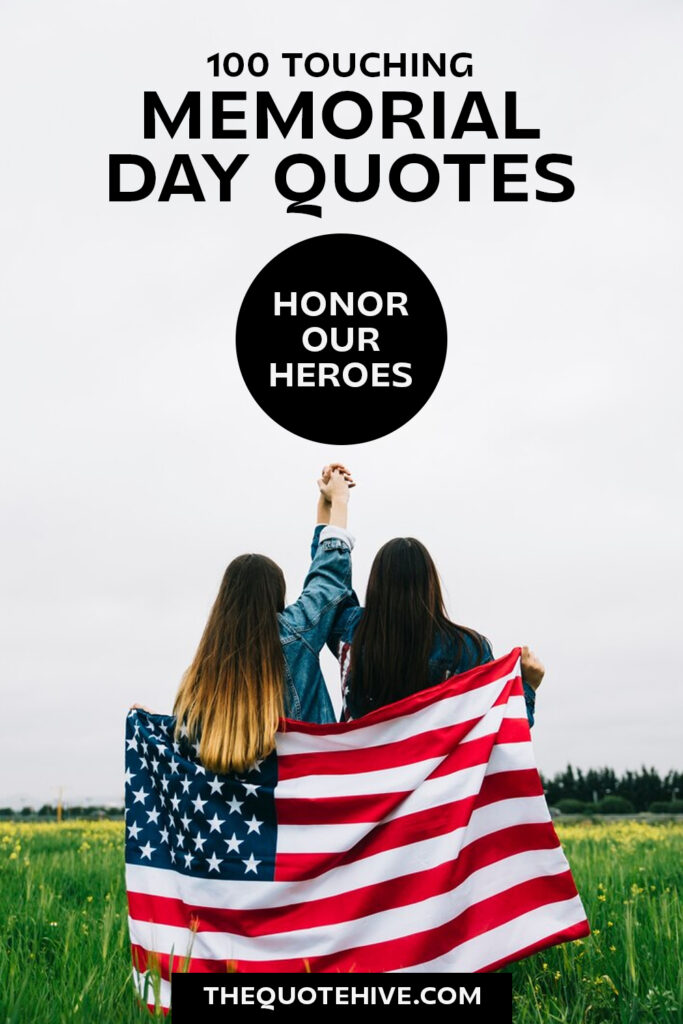 100 Best Memorial Day Quotes To Honor And Remember The Brave