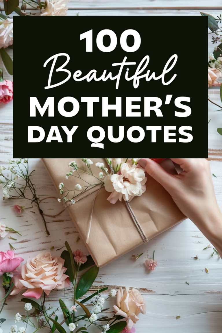 100 Inspiring Mothers Day Quotes To Honor Her Endless Love