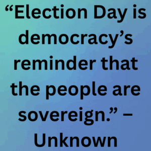 100 Inspiring Election Day Quotes About Voting, Democracy, And Civic ...