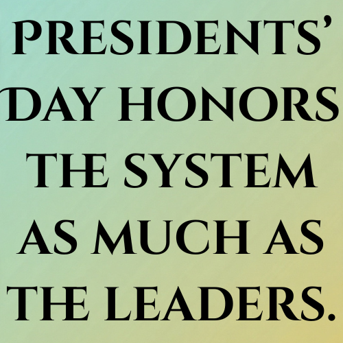 100 President’s Day Quotes That Honor Leadership, History, And The ...